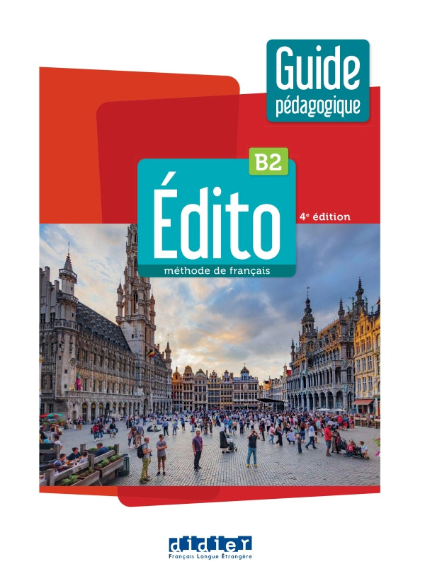 Edito B2 - Guide pedagogique - New 4th Edition 2022 | Goyalpublishers
